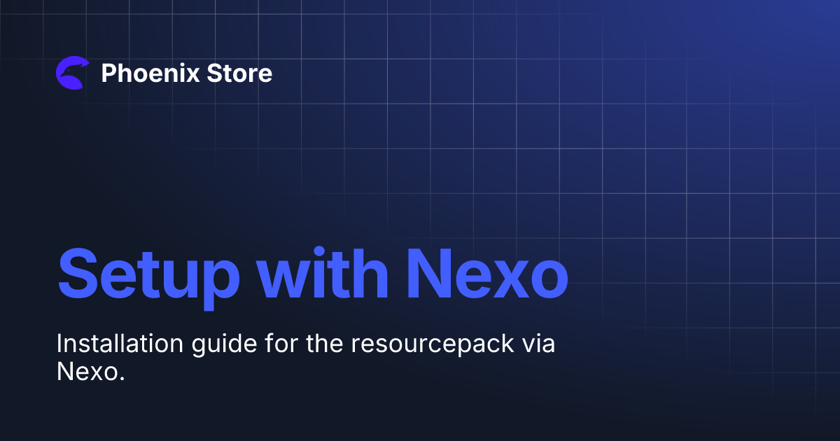 Setup with Nexo | Models | Phoenix Store