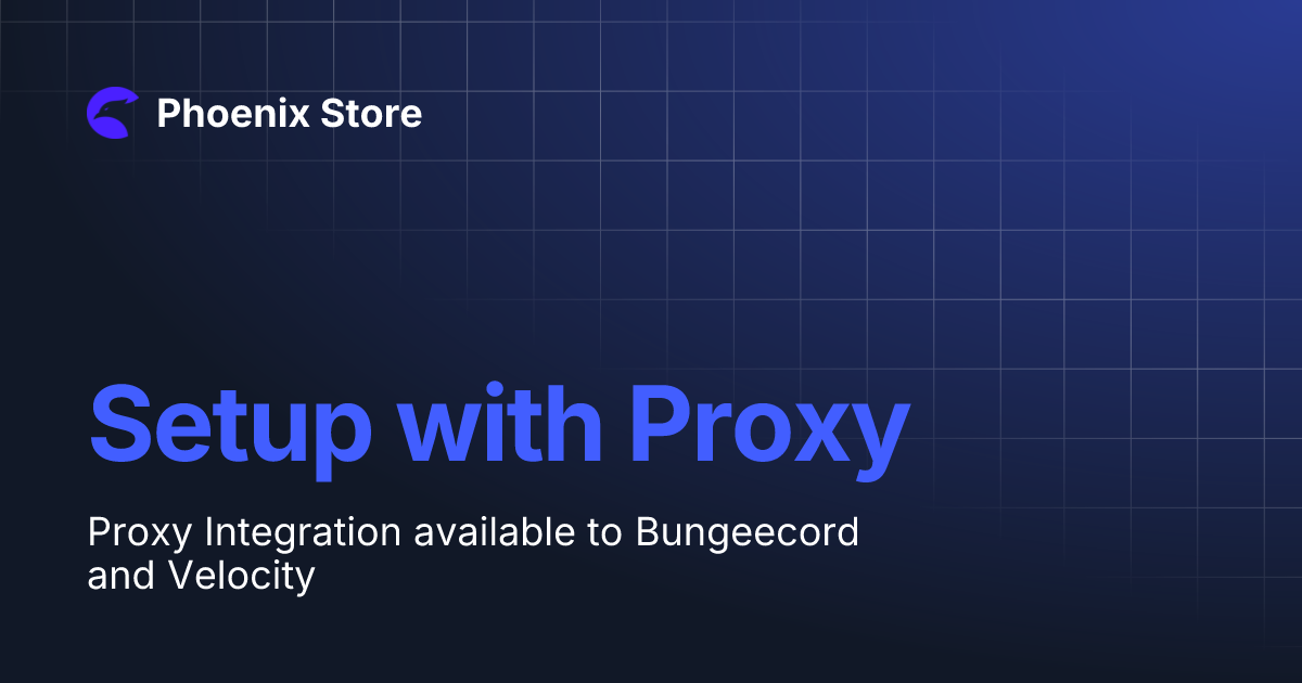 Setup with Proxy | Phoenix Lobby | Phoenix Store