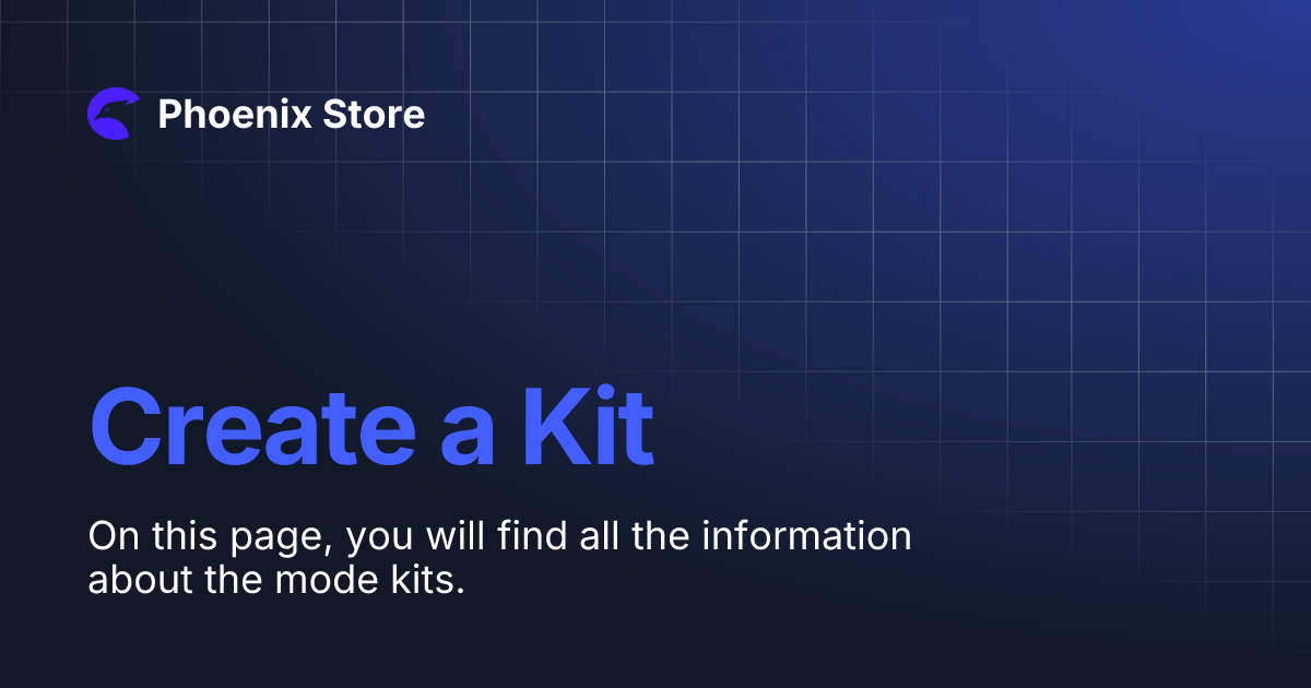 Create a Kit | Phoenix Store
