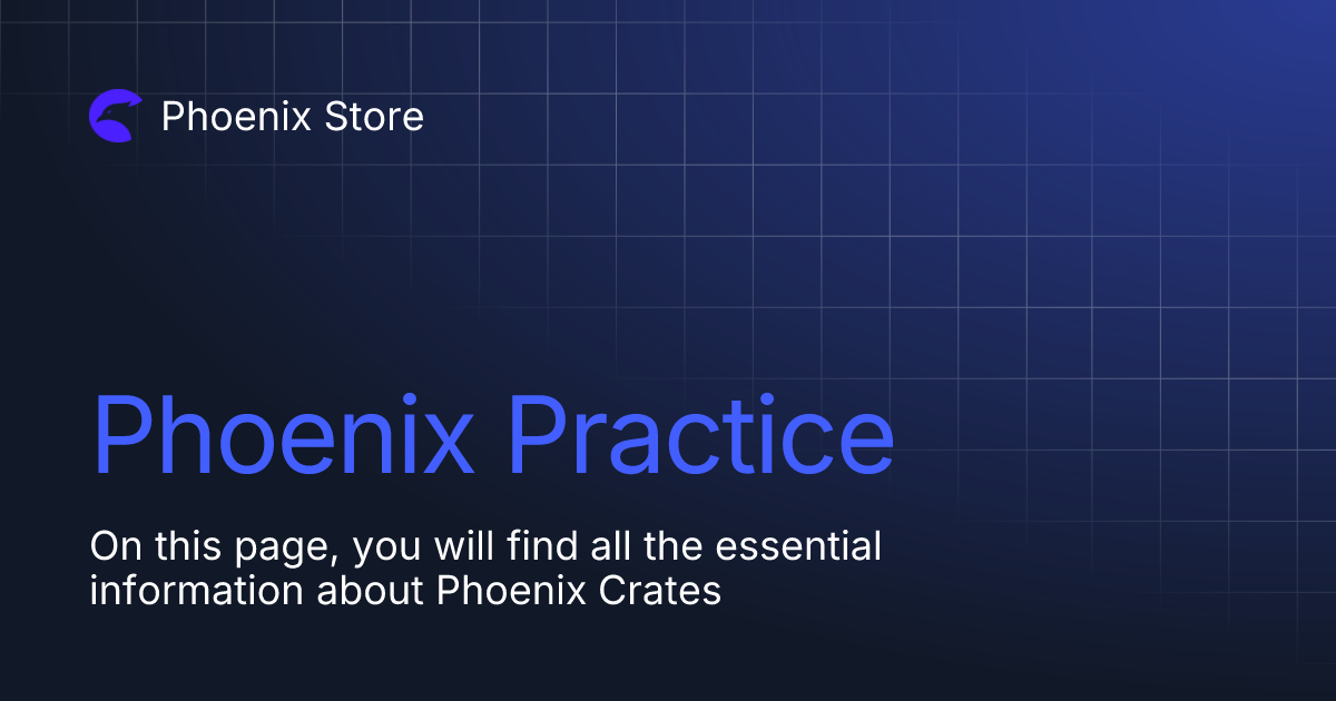 Phoenix Practice | Phoenix Store